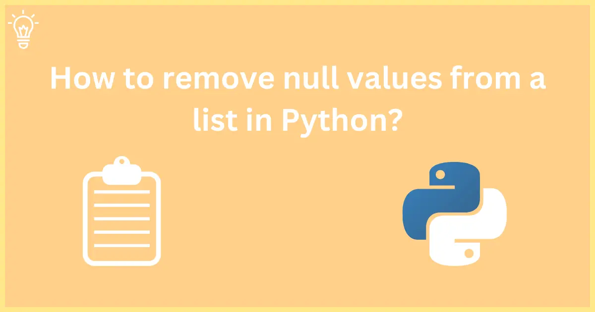 How To Remove Null Values From A List In Python 